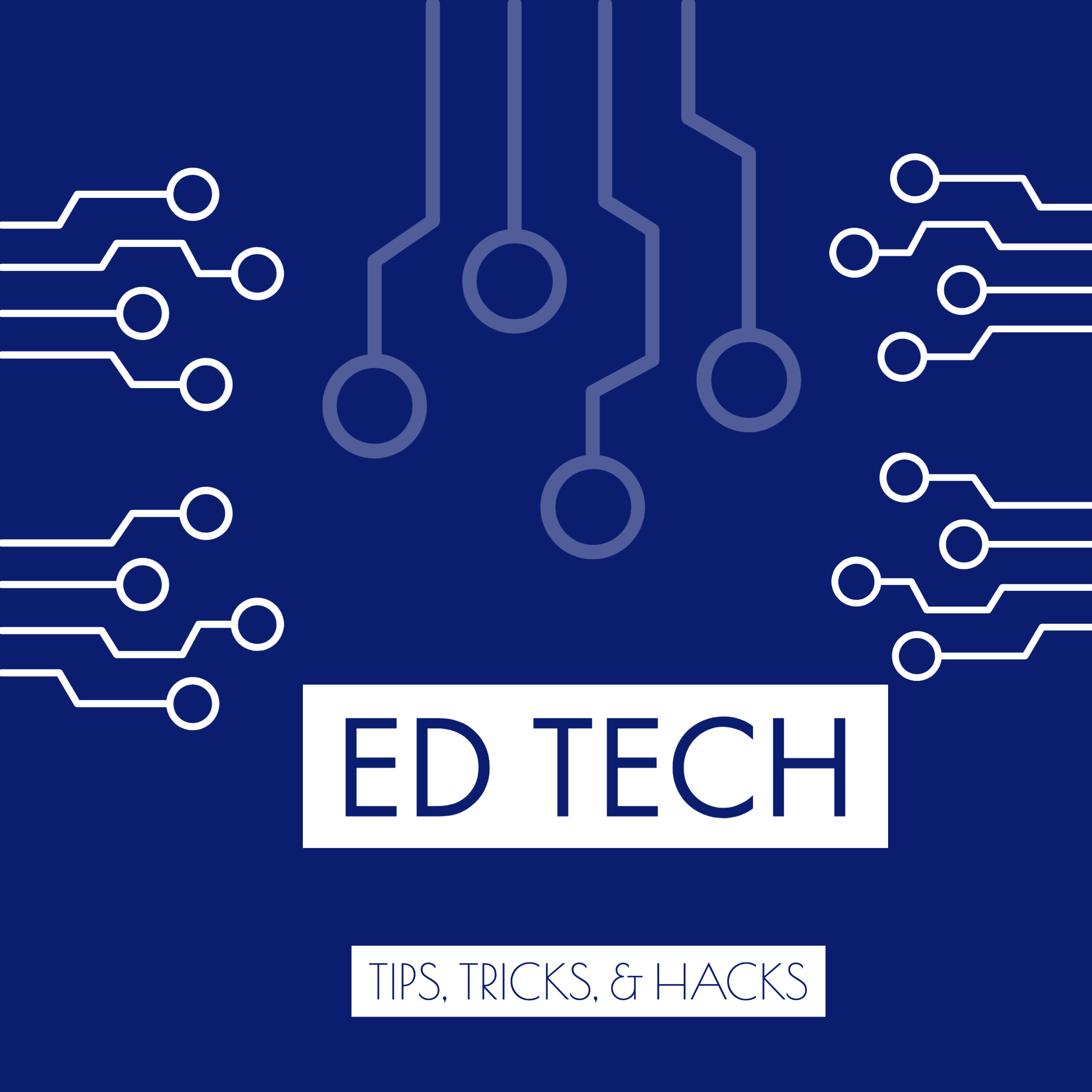 Ed Tech Tips, Tricks and Hacks - Vol. 2 Issue 4 - Innoverse
